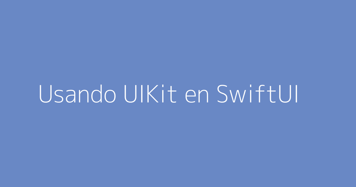 Usando UIKit en SwiftUI | AsyncLearn Usando UIKit en SwiftUI | AsyncLearn